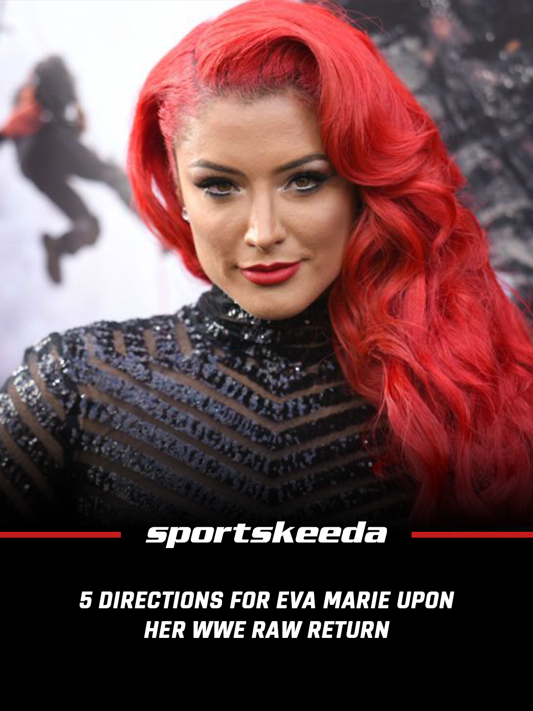 5 directions for Eva Marie upon her WWE RAW return - Sportskeeda Stories