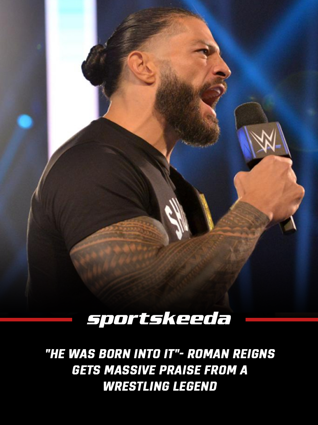 "He was born into it"- Roman Reigns gets massive praise from a ...