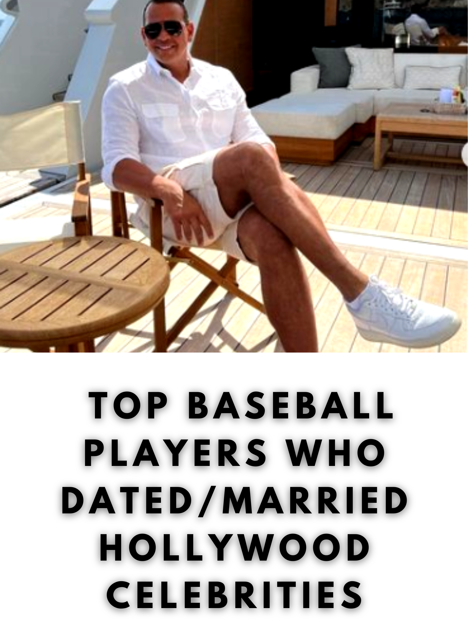 Top Baseball Players who Dated/Married Hollywood Celebrities ...