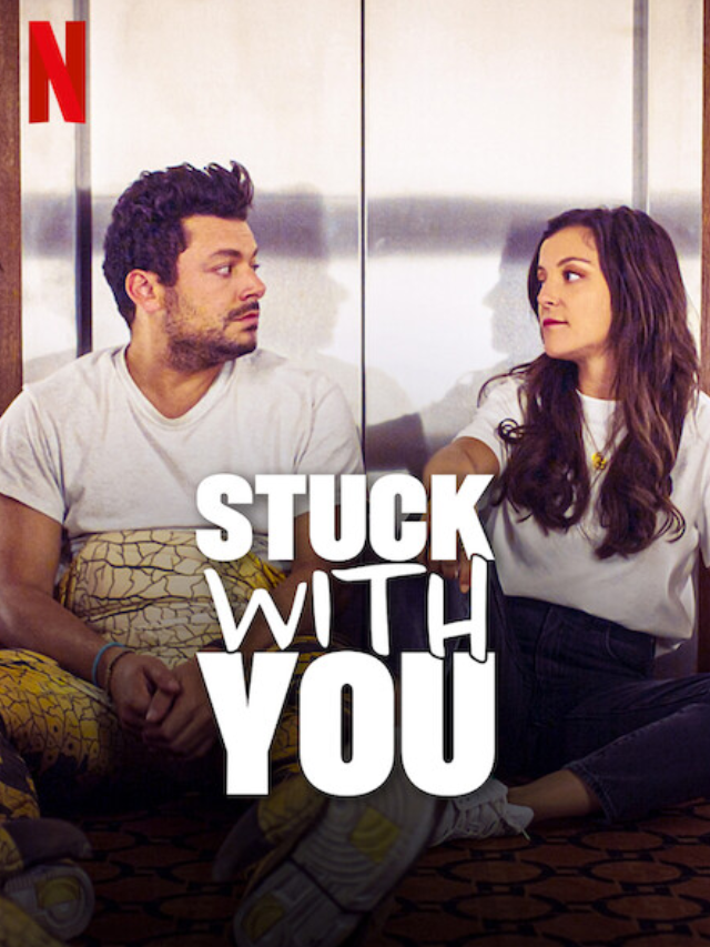 Stuck With You: Netflix Rom-Com Explored - Sportskeeda Stories
